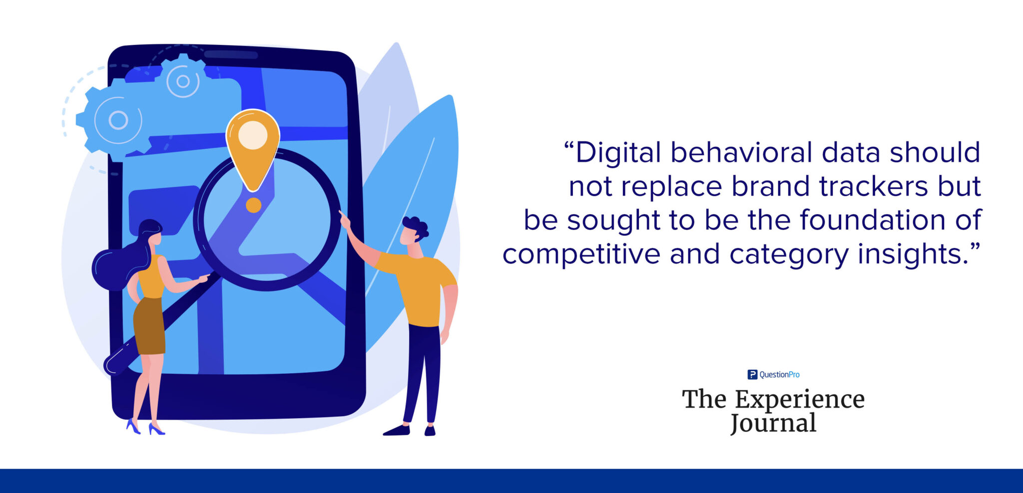 A Behavioral-First Mindset - The Experience Journal by QuestionPro